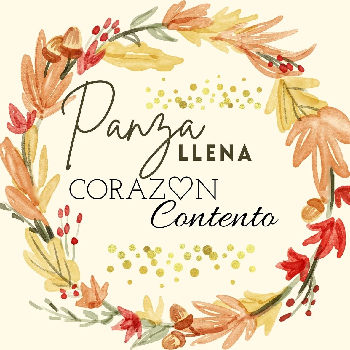 Panza llena, Corazon Copntento!:)